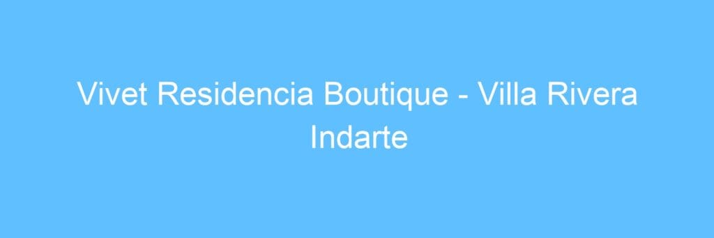 Vivet Residencia Boutique - Villa Rivera Indarte en Córdoba - Geriatricos